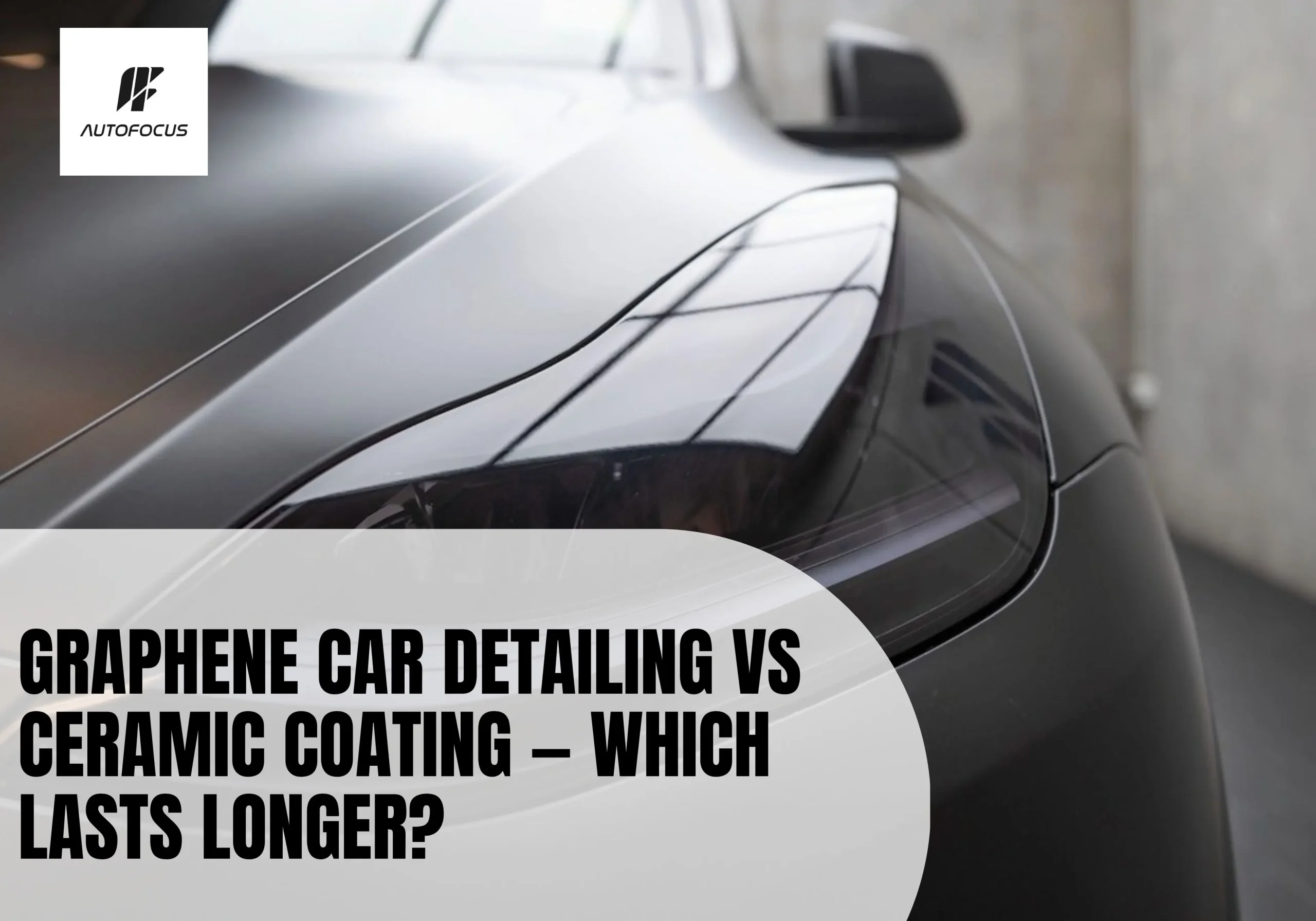 Graphene Car Detailing vs Ceramic Coating